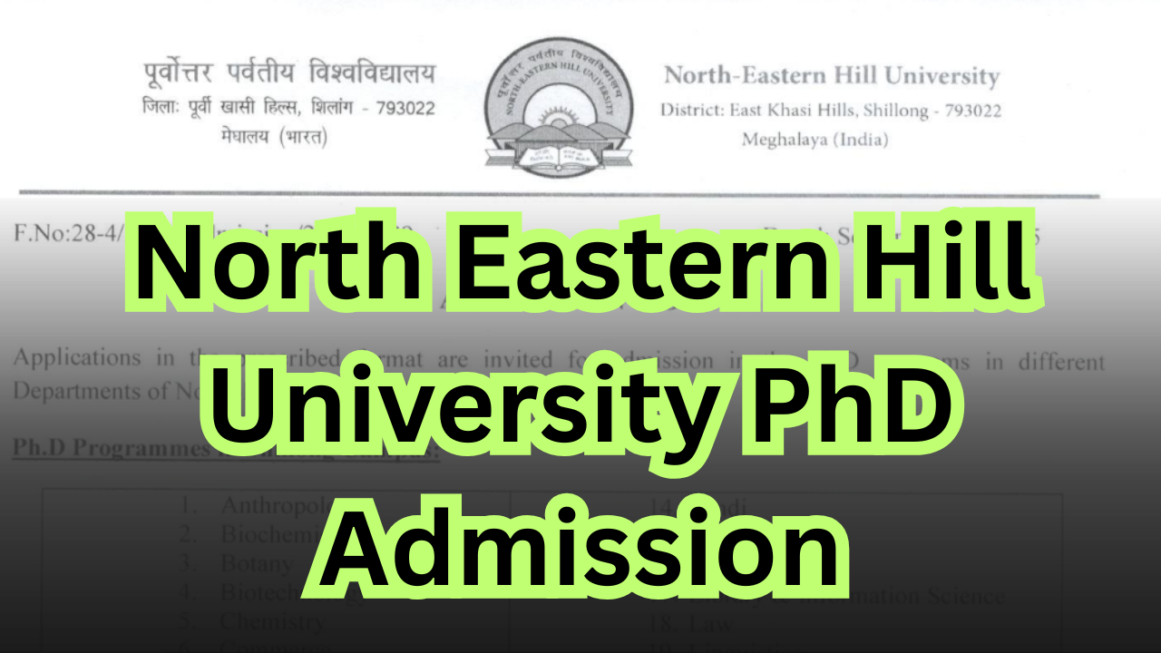 North-Eastern Hill University (NEHU) Ph.D Admission 2025-26: Apply Now - Sahitya Research